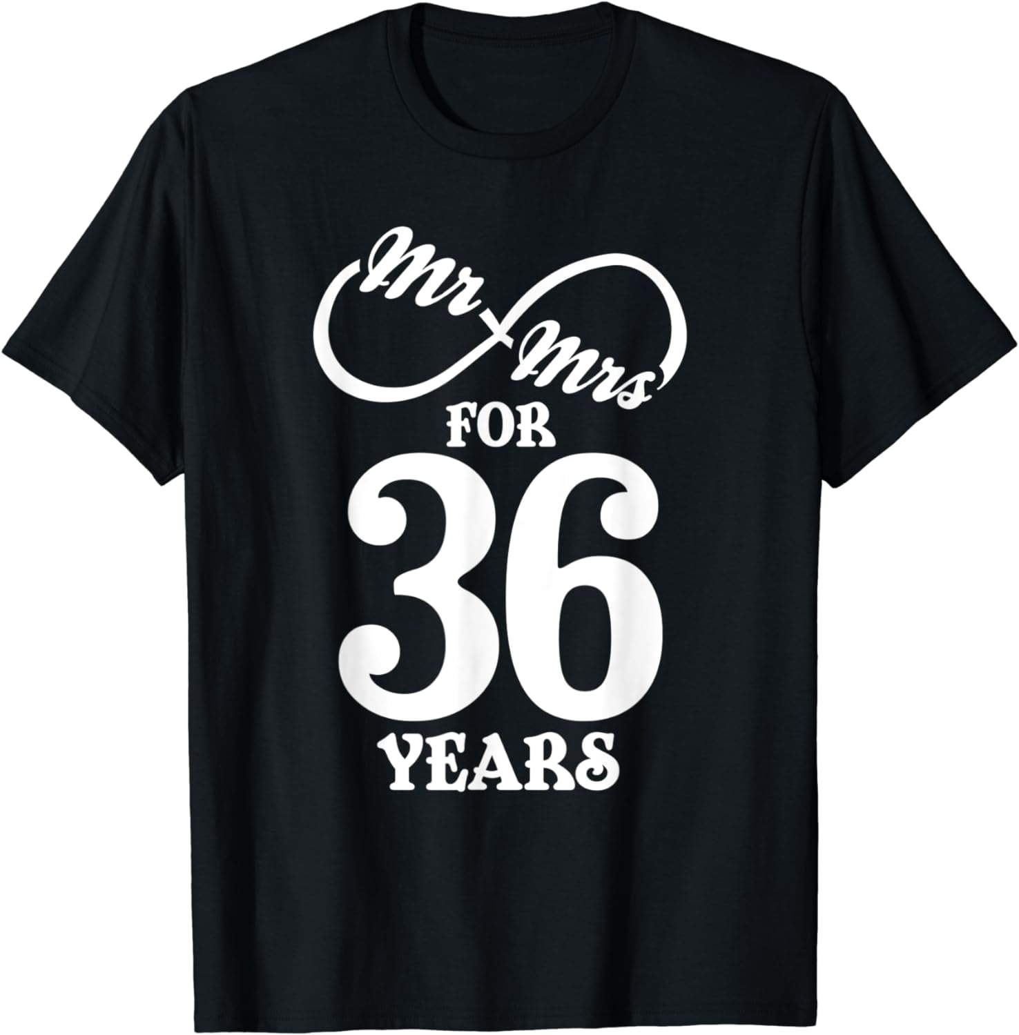 Mr. & Mrs. For 36 Years 36th Wedding Anniversary Matching T-Shirt ...