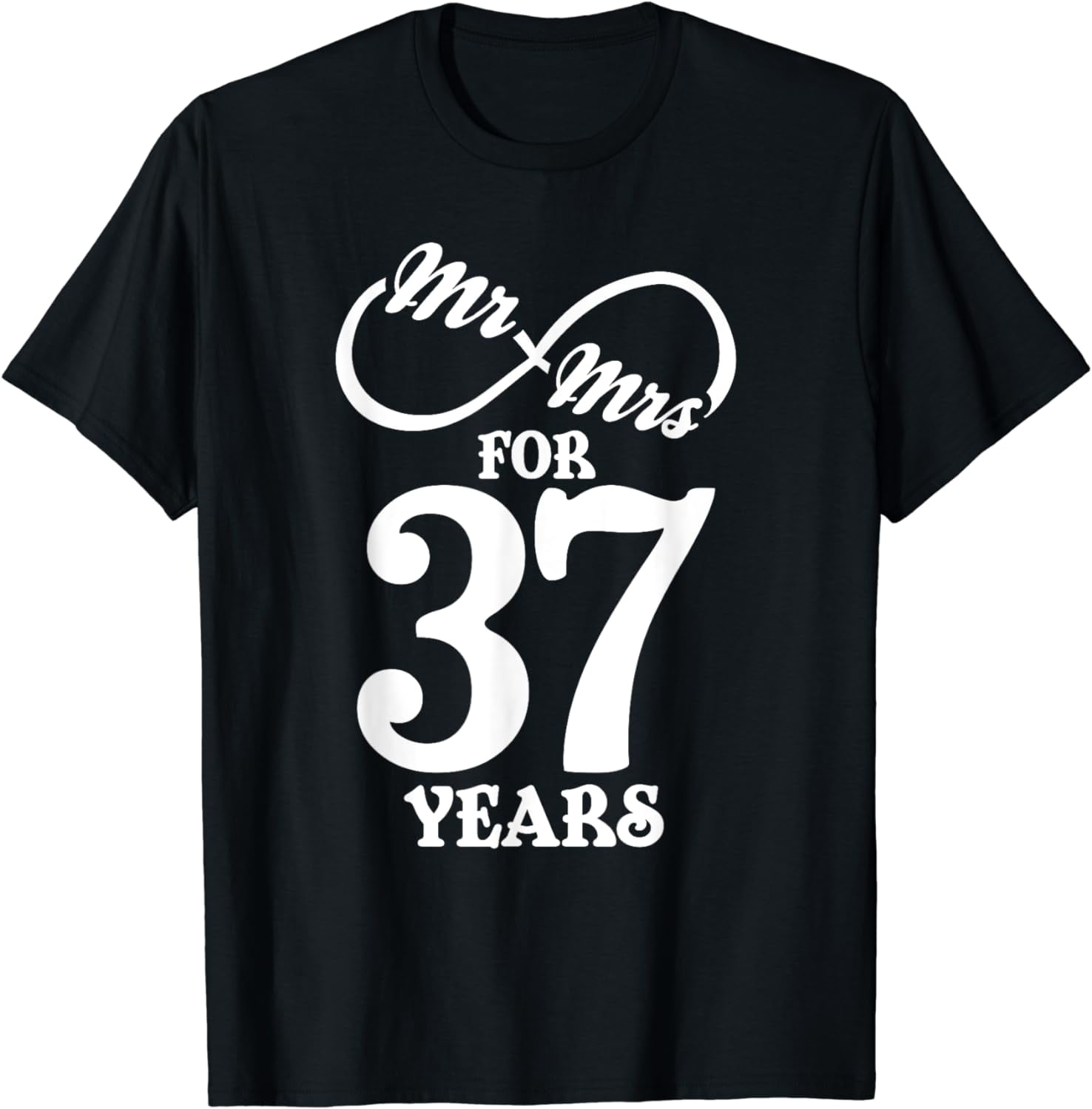 Mr. & Mrs. For 37 Years 37th Wedding Anniversary Matching T-Shirt ...