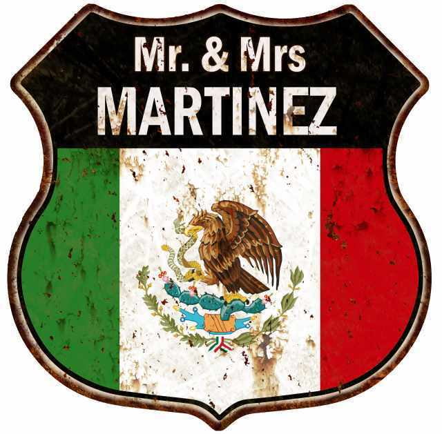 Mr. & Mrs MARTINEZ Mexican Flag Shield Metal Sign Size: 12"x 12 ...