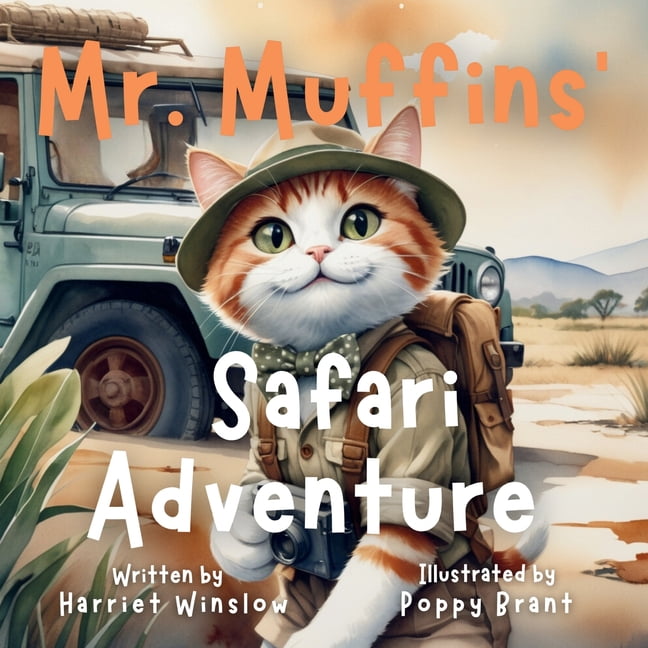 Mr. Muffins Bedtime Collection Mr. Muffins' Safari Adventure: A Rhyming ...
