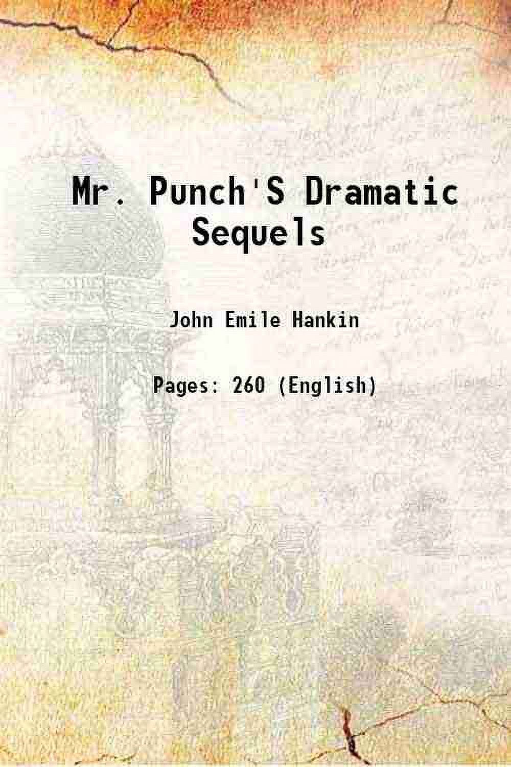 Mr. Punch'S Dramatic Sequels 1901 - Walmart.com