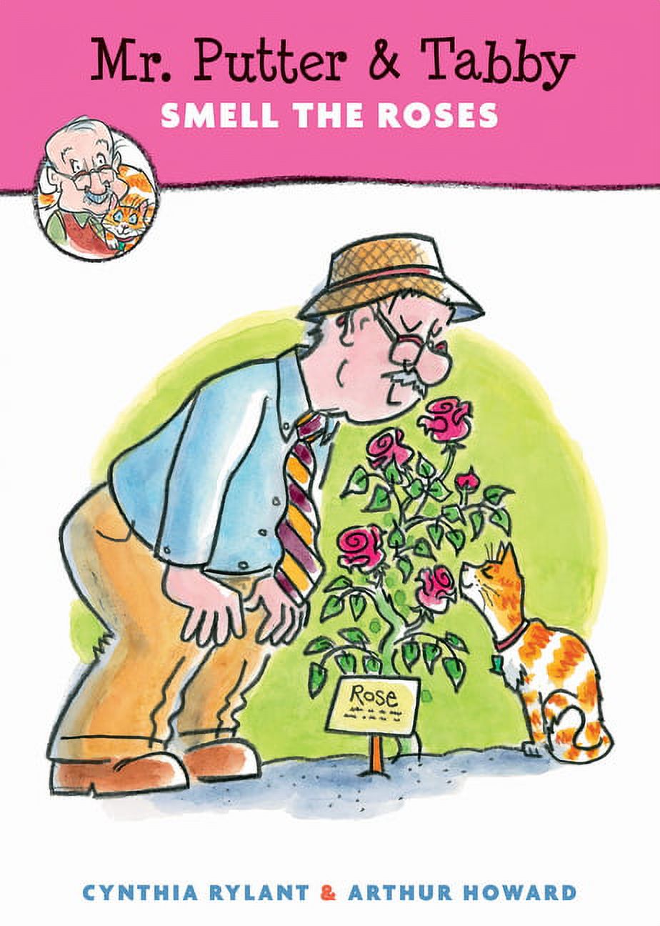 Mr. Putter & Tabby Mr. Putter & Tabby Smell the Roses, Book 24 ...