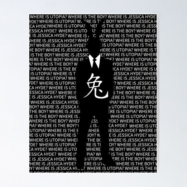 Mr Rabbit Where Is Utopia Where Is The Boy Where Is Jessica Hyde Poster ...