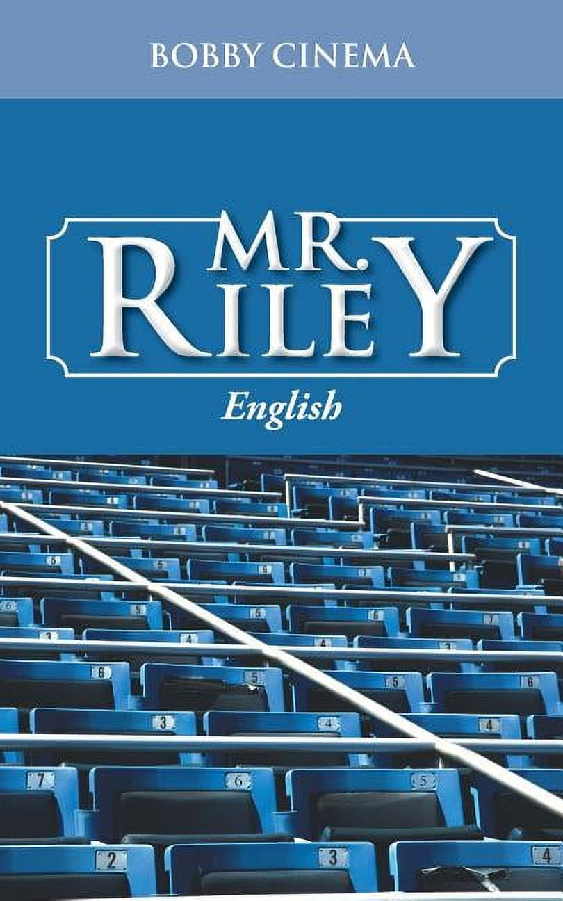 Mr. Riley: English (Paperback) by Bobby Cinema - Walmart.com