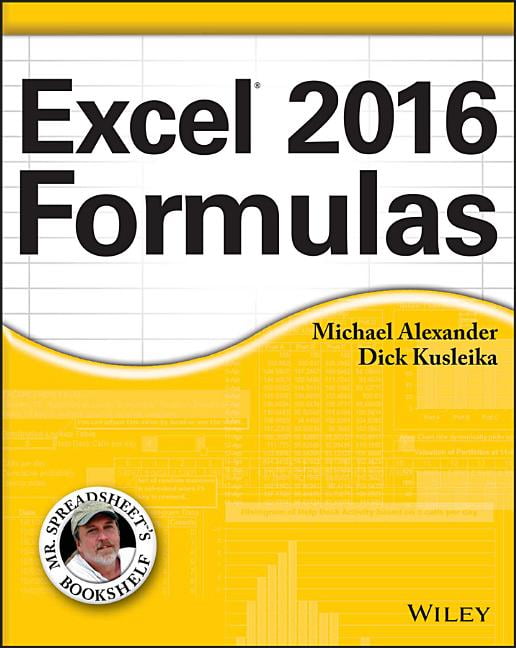 Mr. Spreadsheet's Bookshelf Excel 2016 Formulas, (Paperback) - Walmart.com