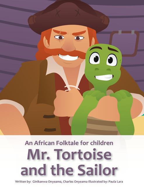 Mr. Tortoise and the Sailor (Mazi Mbe na Onye Okwo Ugbo): Akwukwo Ifo ...