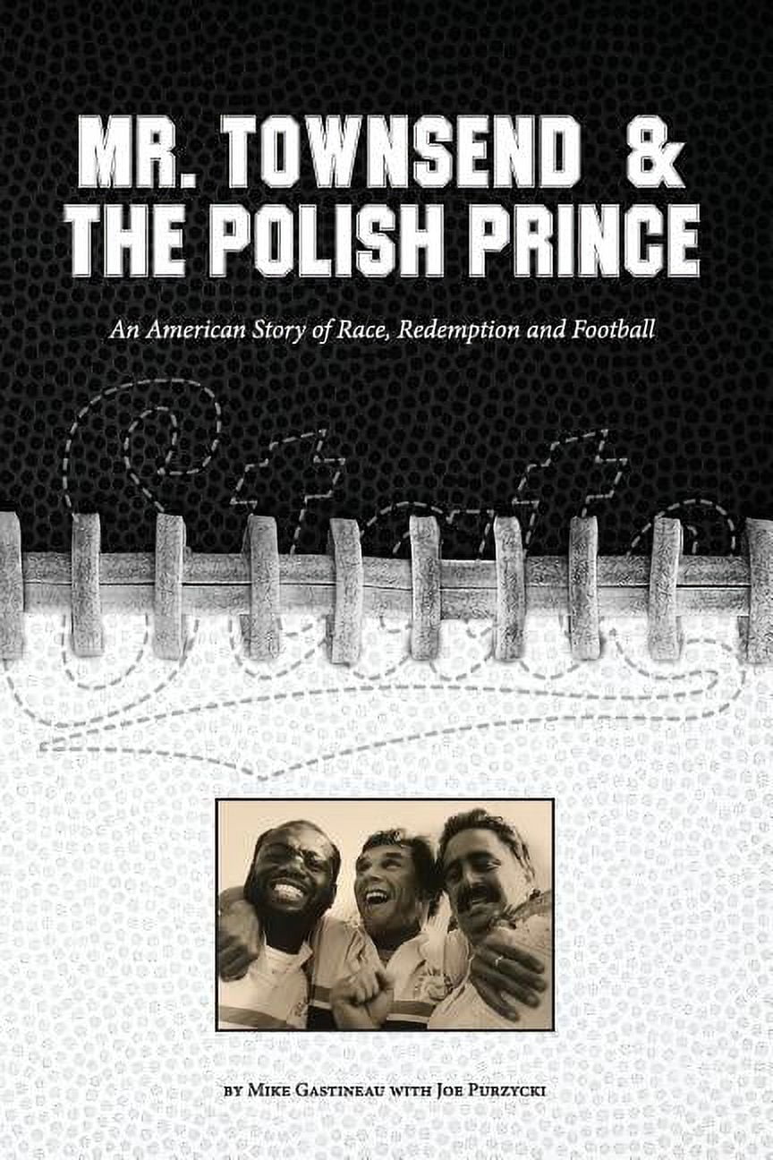 Mr. Townsend & the Polish Prince: An American story of race, redemption ...