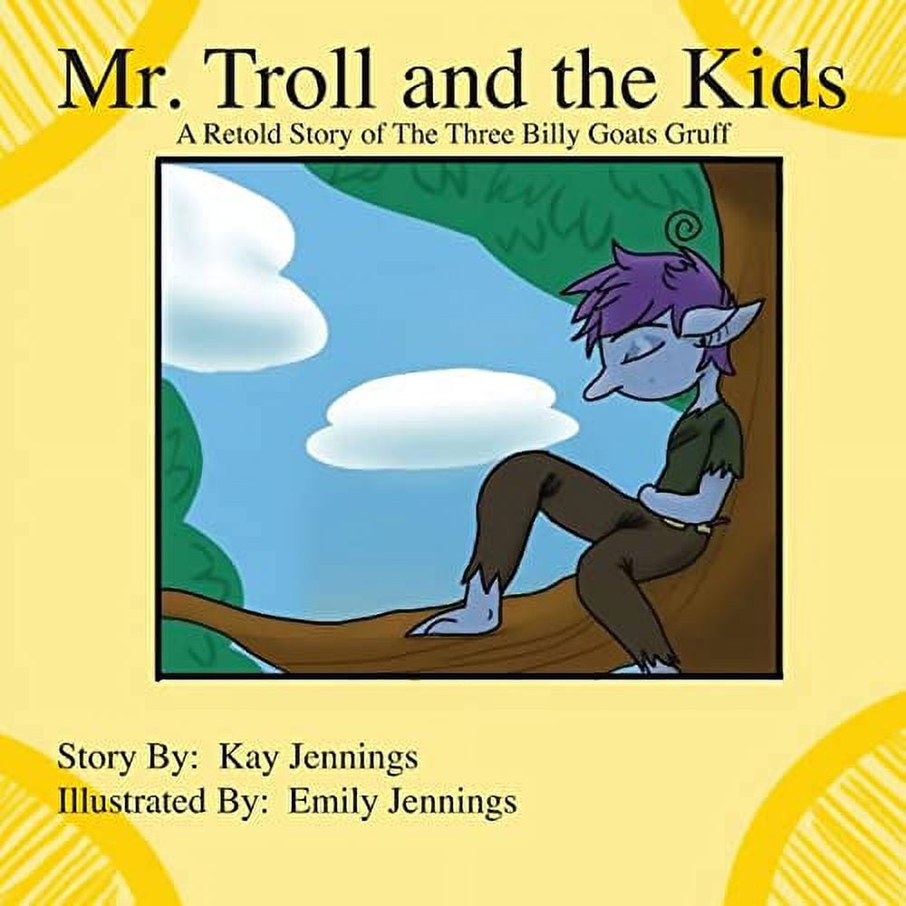 Pre-Owned Mr. Troll and the Kids: A Retold Story of The Three Billy Goats Gruff Paperback ...