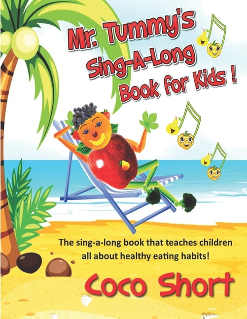 Mr. Tummy's Sing-A-Long Book for Kids: The sing-a-long book that ...
