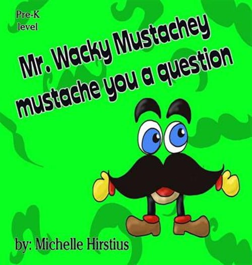 Mr. Wacky Mustachey mustache you a question (Hardcover) - Walmart.com