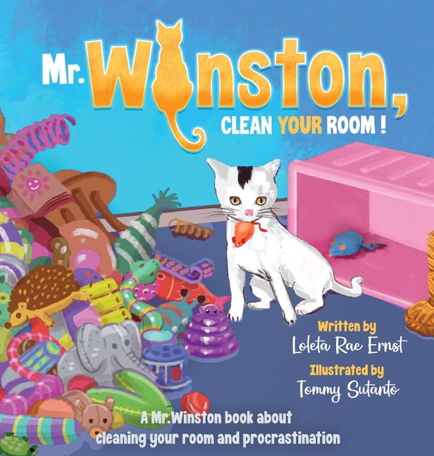 Mr. Winston Books: Mr. Winston, Clean Your Room!: A Mr. Winston Book ...