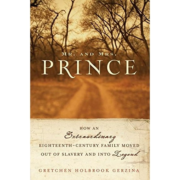 Pre-Owned Mr. and Mrs. Prince: How an Extraordinary Eighteenth-Century ...