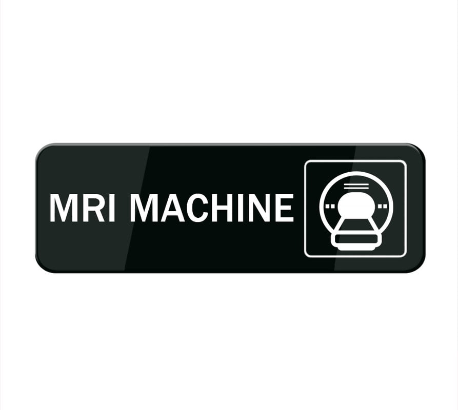 Mri Machine Sign: Easy To Mount Informative Plastic Sign With Symbols ...
