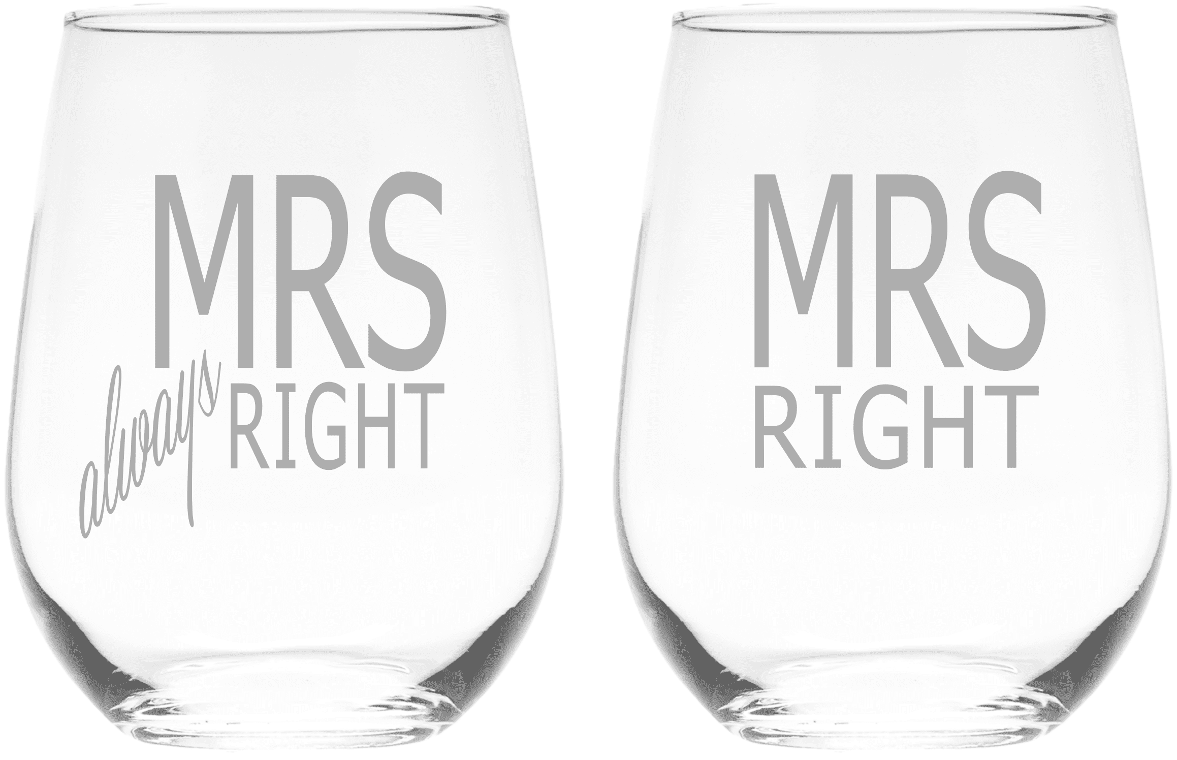 C&M Personal Gifts 17 oz Mrs Always Right and Mrs Right Stemless Wine ...