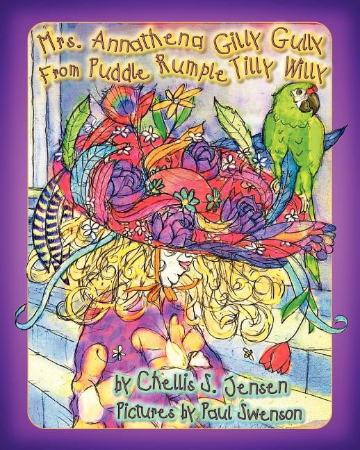 Mrs. Annathena Gilly Gully From Puddle Rumple Tilly Willy (Paperback ...