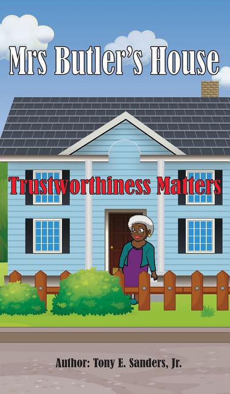 Mrs. Butler's House: Trustworthiness Matters (Hardcover) - Walmart.com