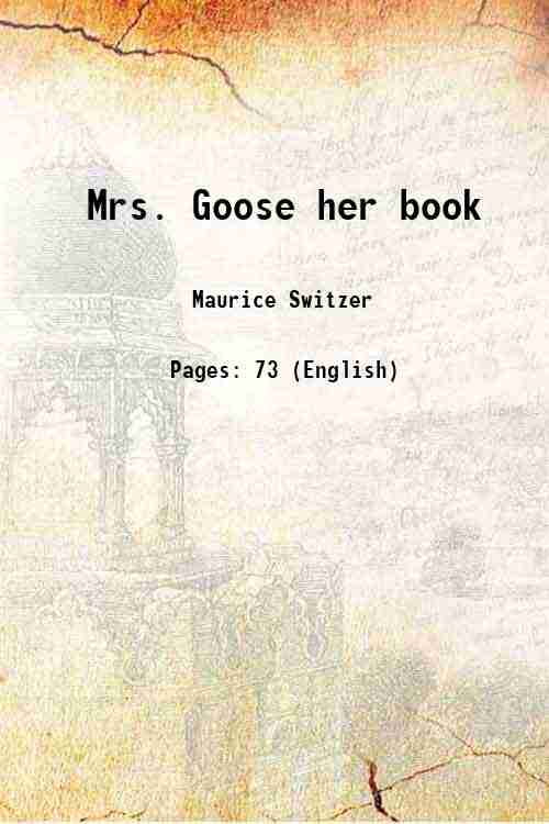 Mrs. Goose her book 1906 - Walmart.com