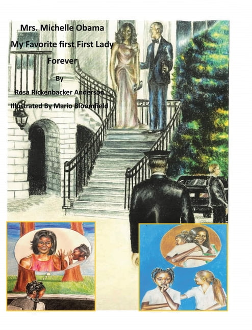 Mrs. Michelle Obama: My Favorite first, First Lady Forever, (Hardcover ...
