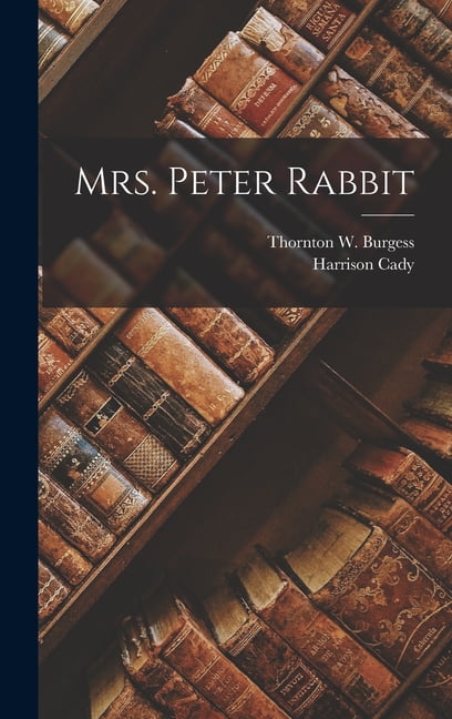 Mrs. Peter Rabbit, (Hardcover) - Walmart.com