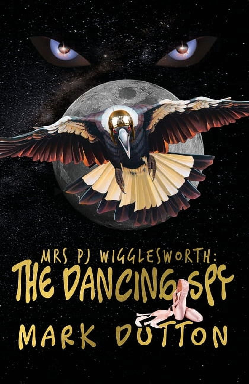 Mrs PJ Wigglesworth: : The Dancing Spy, (Paperback) - Walmart.com