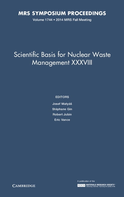Mrs Proceedings Scientific Basis for Nuclear Waste Management XXXVIII ...