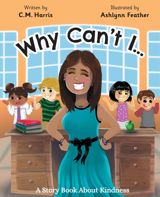 Ms. Freckle School Stories: Why Can't I? : A Story Book About Kindness ...