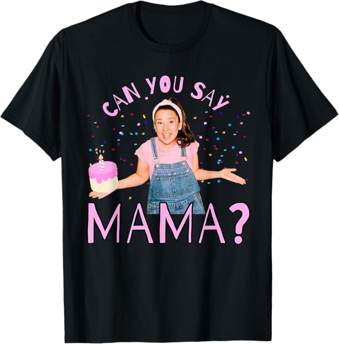 Ms.Rachel Can You Say Mama Birthday Ms Rachel Birthday Mom T-Shirt For ...