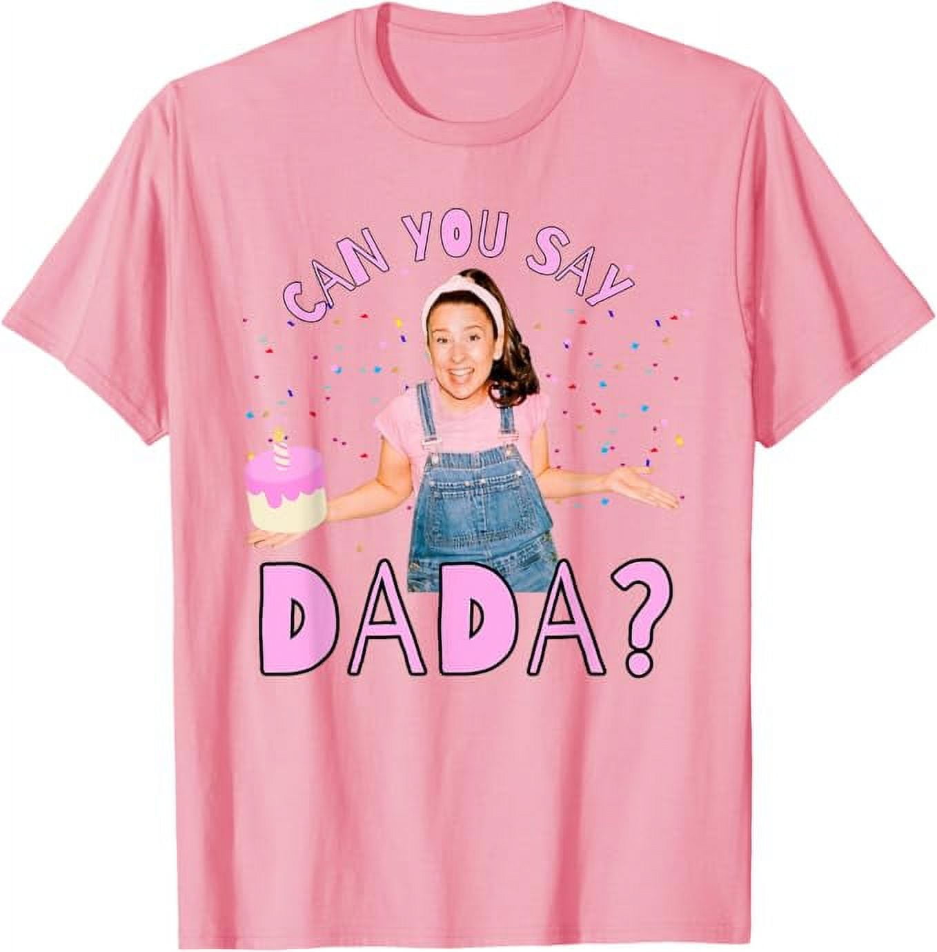 Ms.Rachel Can you Say Dada Dad Birthday Ms Rachel T-Shirt For Men Women ...