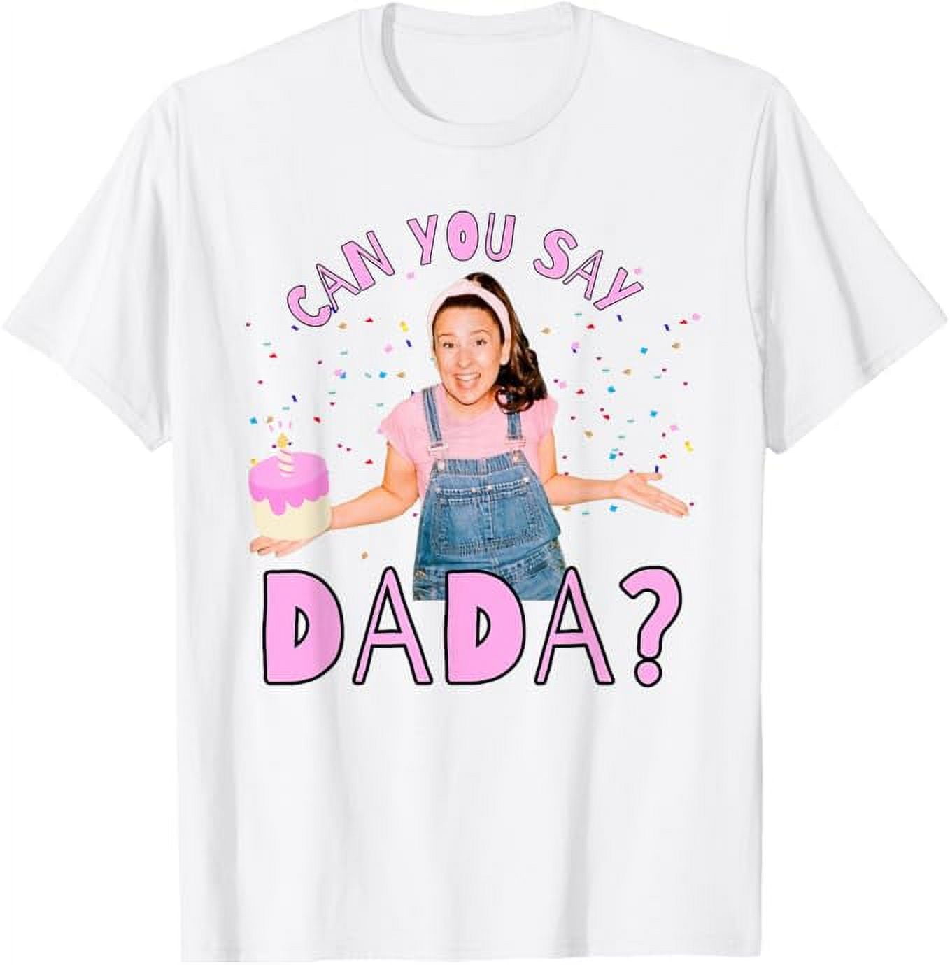 Ms.Rachel Can you Say Dada Dad Birthday Ms Rachel T-Shirt For Men Women ...