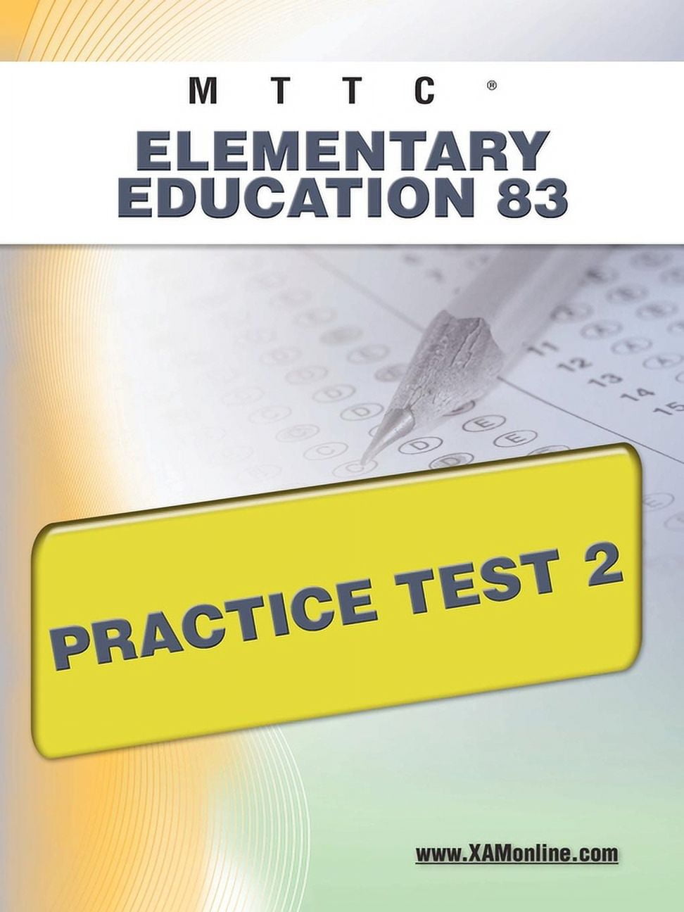 Mttc Mttc Elementary Education 83 Practice Test 2, (Paperback ...