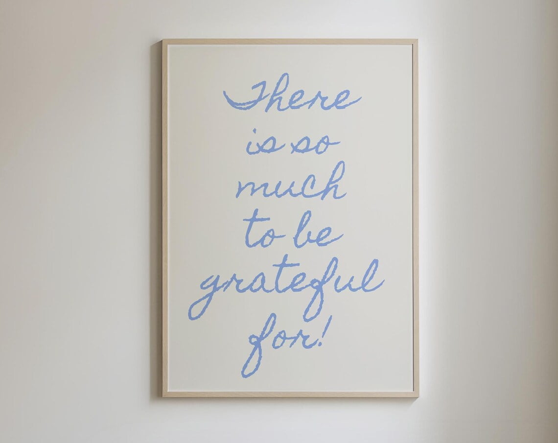There Is So Much To Be Grateful For, Positive Affirmations, Light Blue ...
