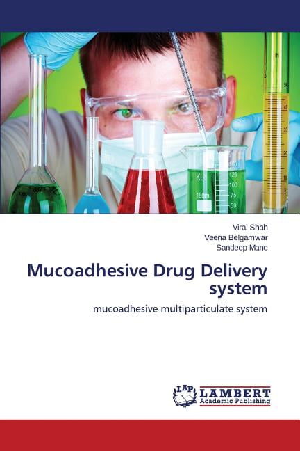 Mucoadhesive Drug Delivery System (Paperback) - Walmart.com