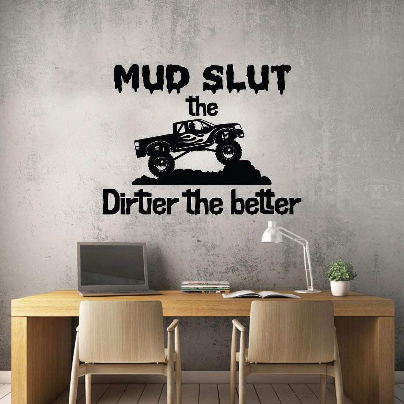 Mud Dirtier the Better Monster Truck Toy Car Wall Sticker Art Decal for ...