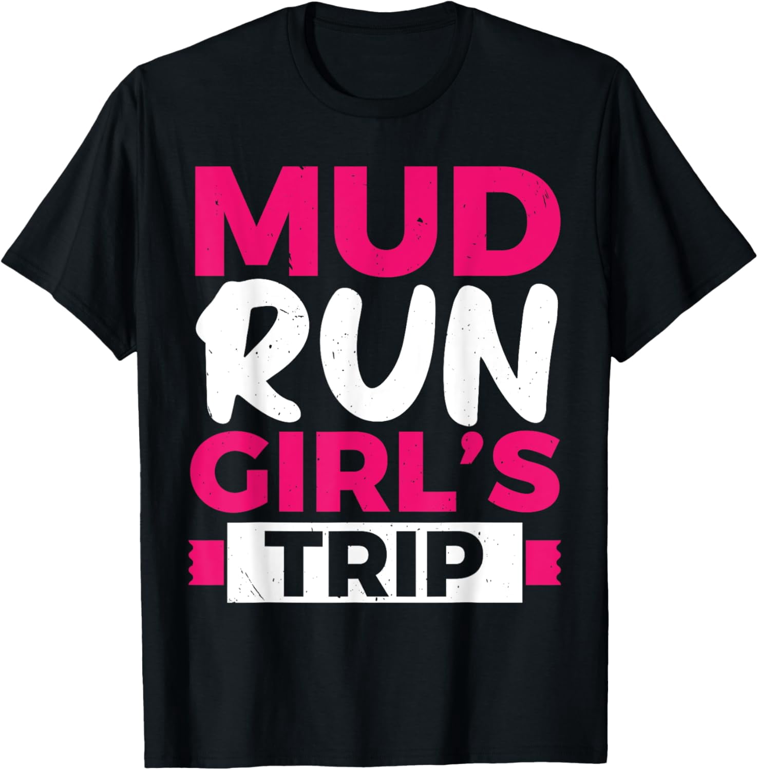 Mud Run Fitness Running Mudder Sprinting Muddy Race T-Shirt - Walmart.com