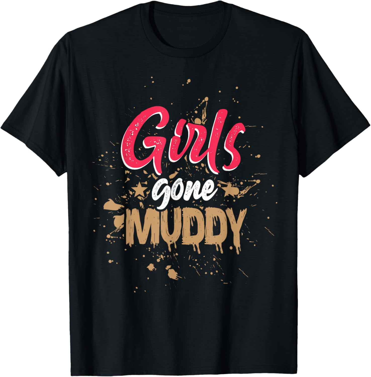 Mud Run Princess Girls Gone Muddy Team Girls ATV T-Shirt - Walmart.com