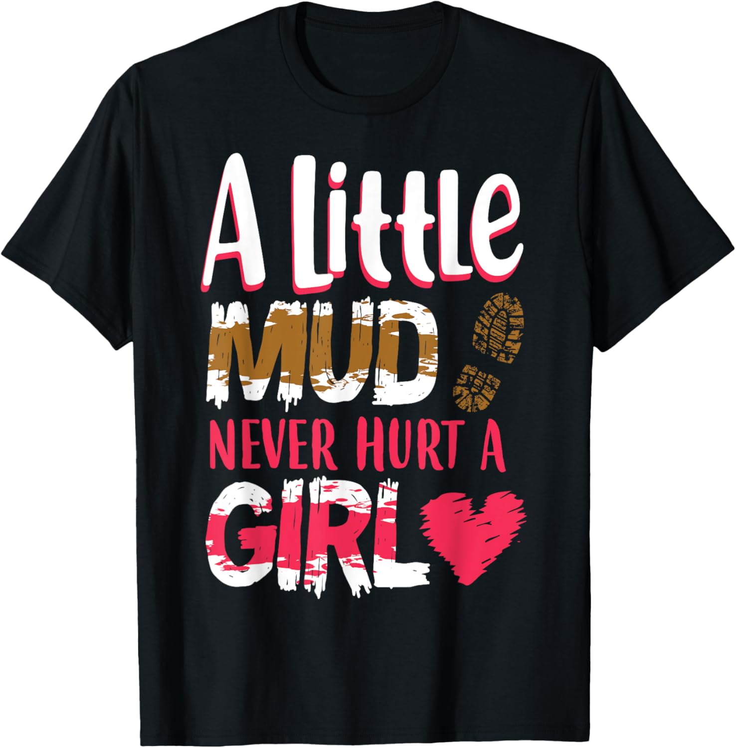 Mud Run Princess Little Mud Never Hurt a Girl Team Girls ATV T-Shirt ...