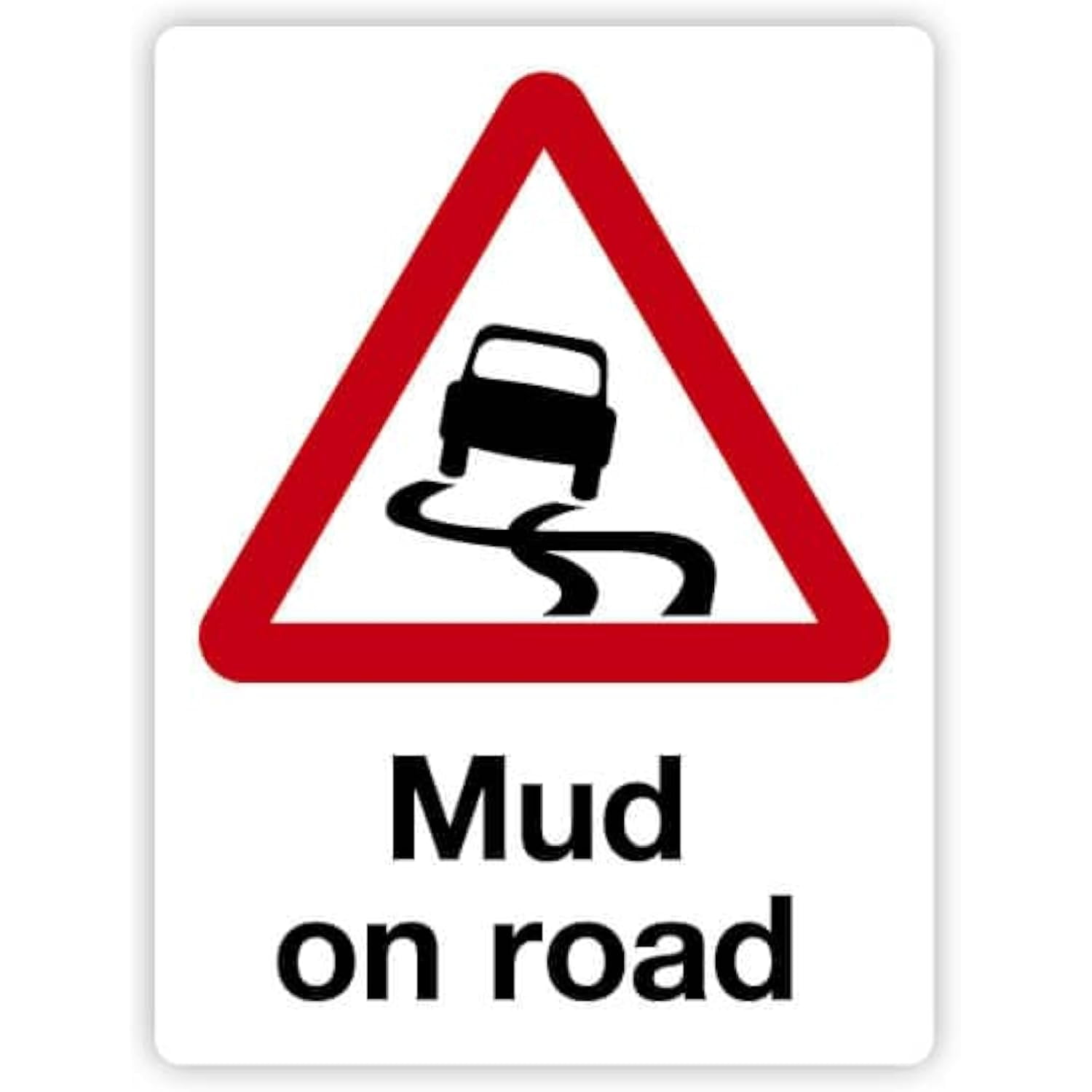Mud on road sign Accessories Road Signs Notice Danger Warning Caution ...
