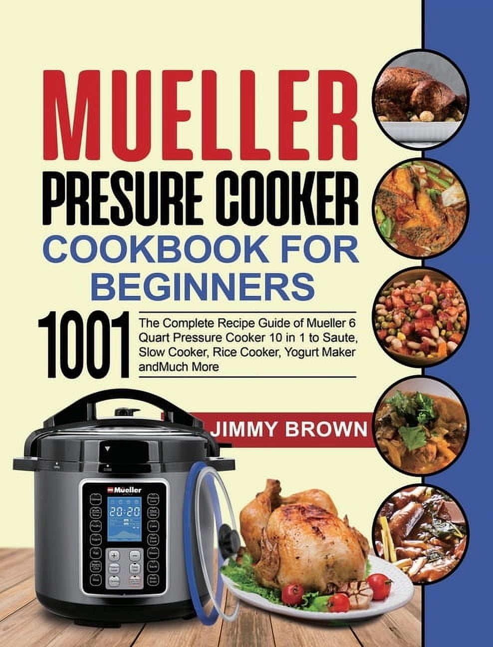 Mueller Pressure Cooker Cookbook for Beginners 1000: The Complete ...