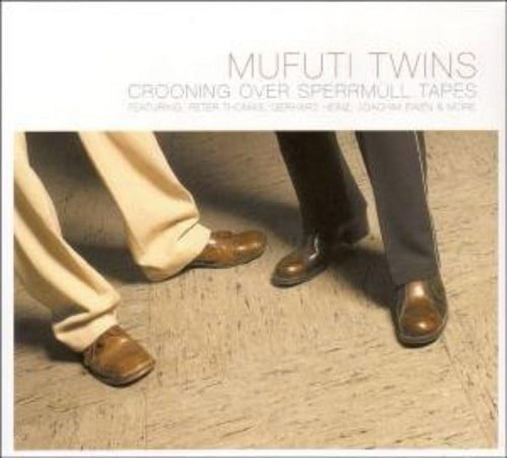 Mufuti Twins - Crooning Over Sperrmuell Tapes - Vocal Jazz - CD ...