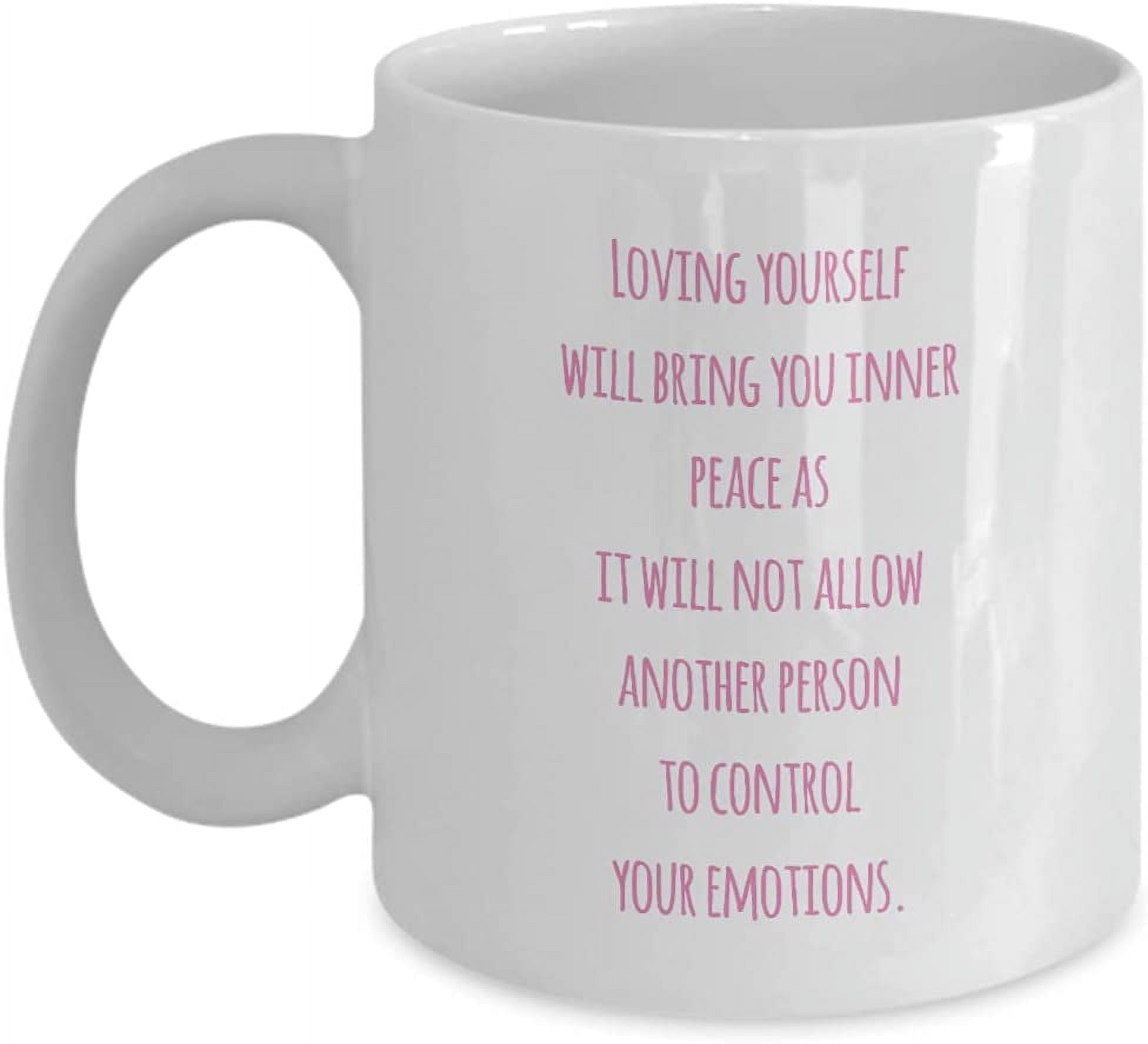 Mug For Her Self Love Positive QuotesLoving yourself will bring you ...