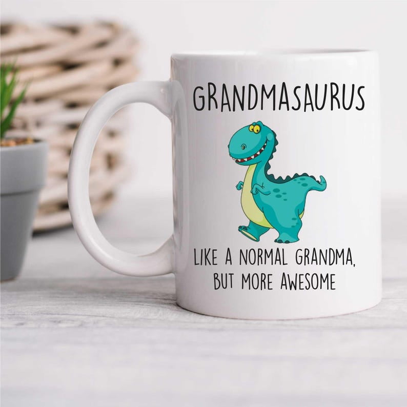 Mug - Grandma Dinosaur Grandmasaurus Gift, Like A Normal Grandma But ...