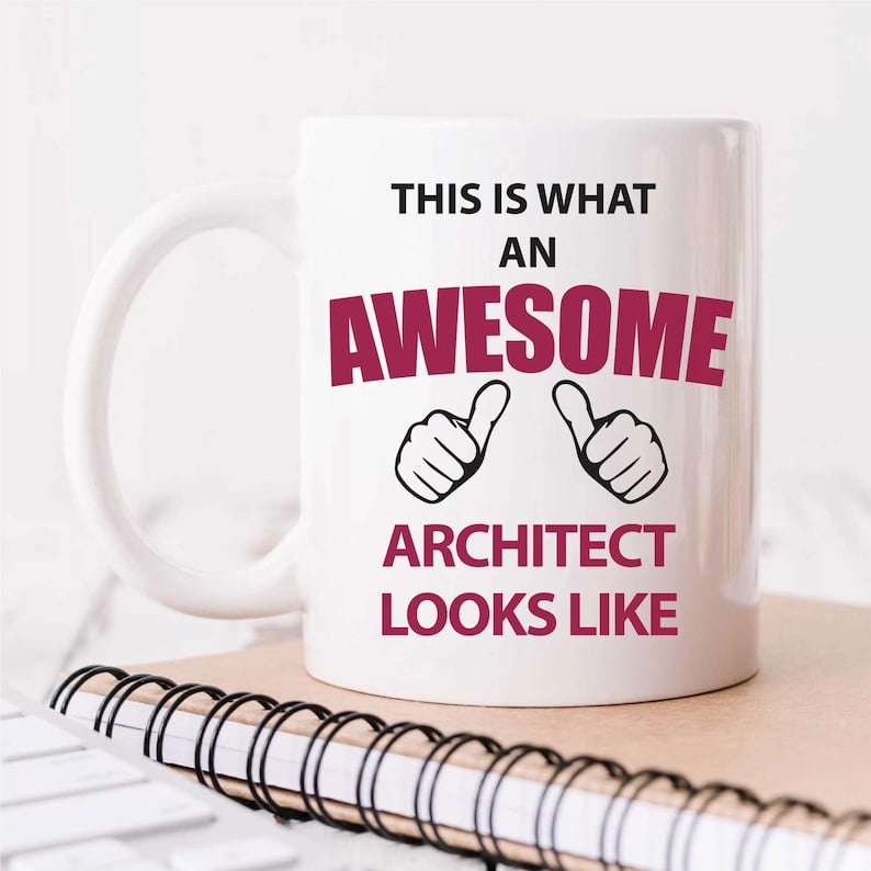Mug - This Is What An Awesome Architect Looks Like | Ceramic Gift Idea ...