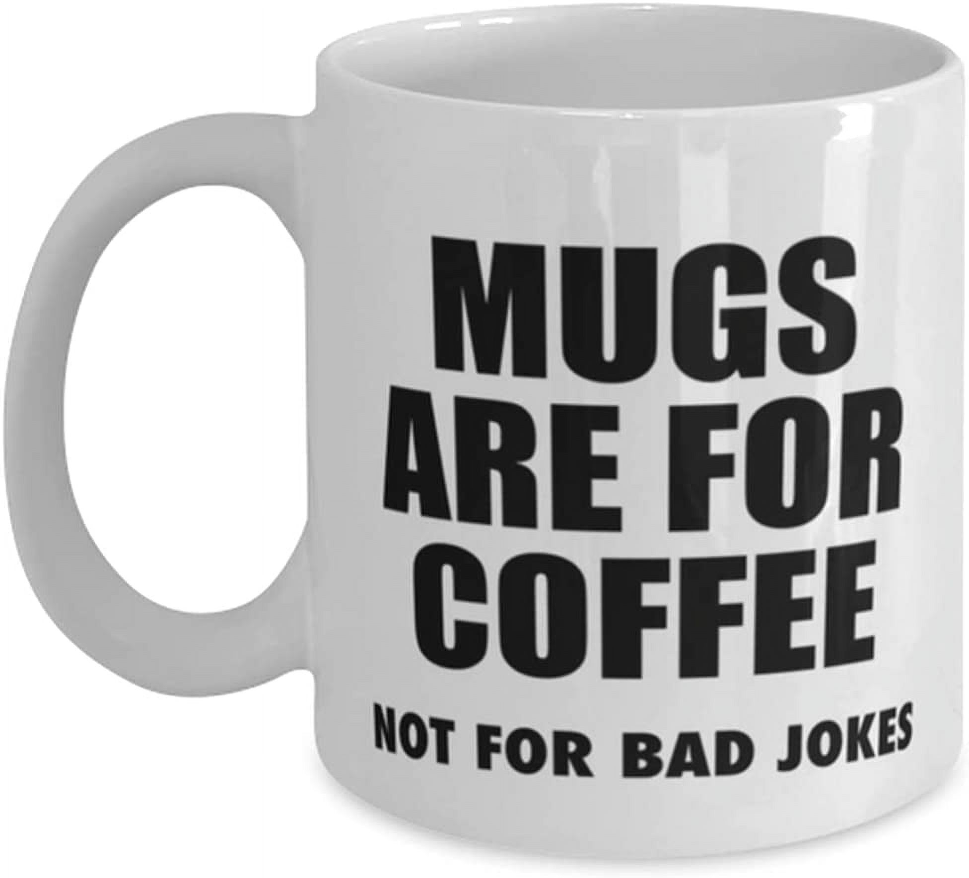 Mugs Are For Not For Bad Jokes Dr. Rick Insurance Commercial Mug on ...