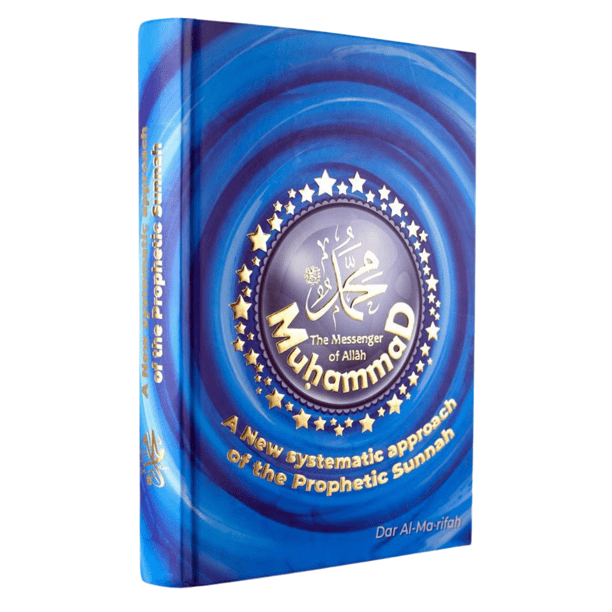 Muhammad (Pbuh) A New Systematic Approach of the Prophetic Sunnah ...