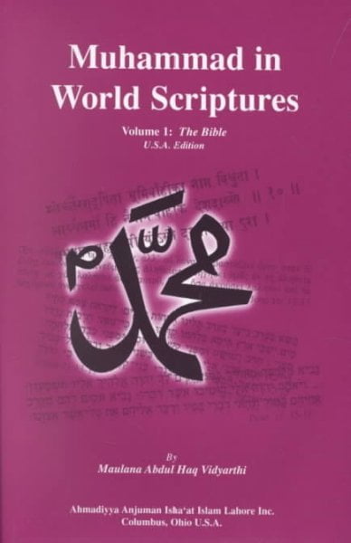 Muhammad in World Scriptures : Prophecies about the Holy Prophet ...