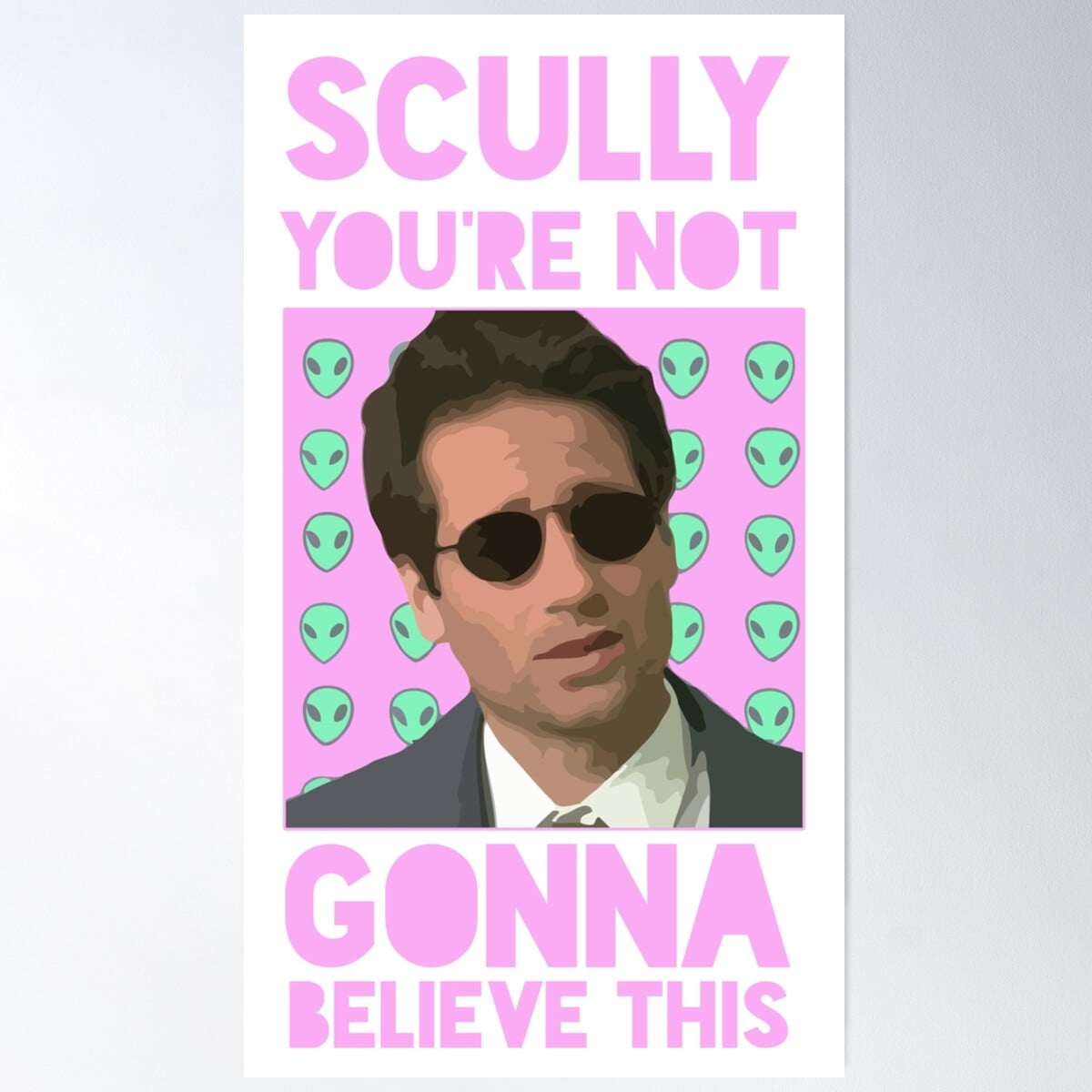 Mulder X-Files "Scully You'Re Not Gonna Believe This" Poster Wall Art ...