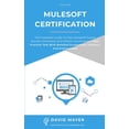 MuleSoft Certification : The complete guide to pass Mulesoft exams ...