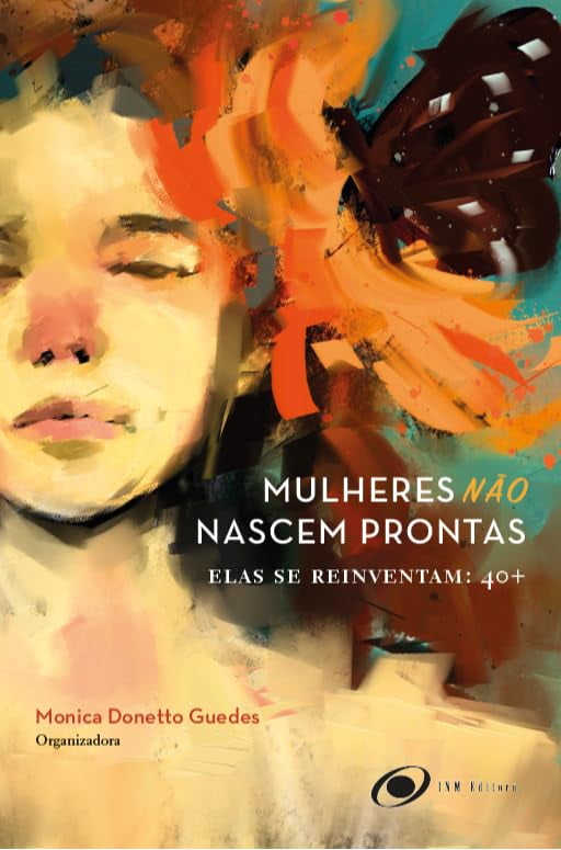 Mulheres Não Nascem Prontas, Elas Se Reinventam: 40Com - Walmart.com