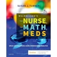Mulholland's The Nurse, The Math, The Meds: Drug Calculations Using ...