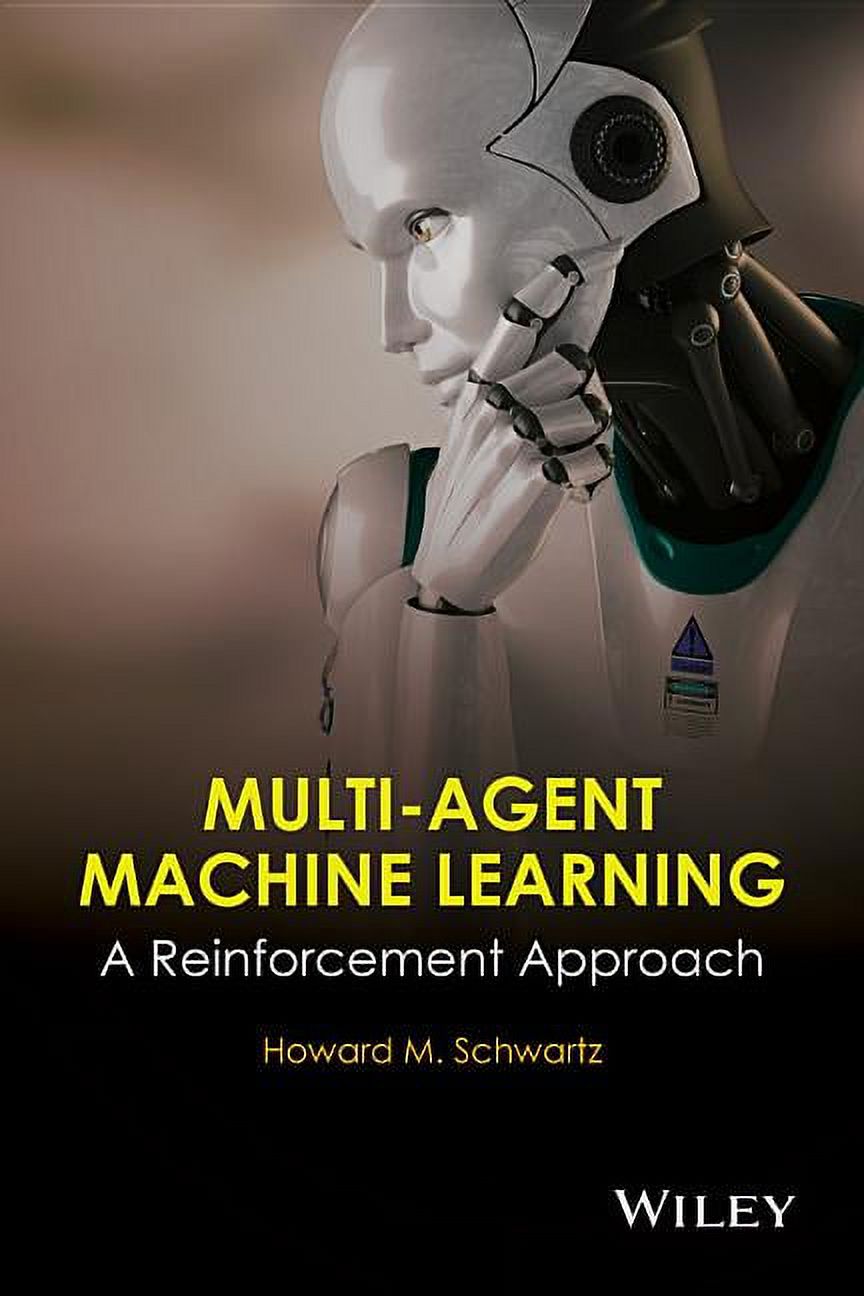 Multi-Agent Machine Learning: A Reinforcement Approach (Hardcover ...